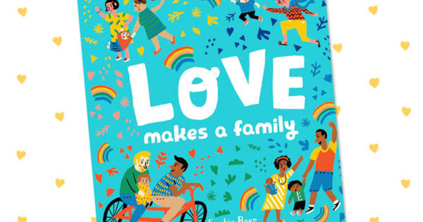 Book Review: Love Makes a Family | Mum's Grapevine